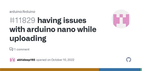 Having Issues With Arduino Nano While Uploading · Issue 11829