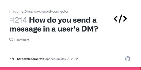 How Do You Send A Message In A Users Dm · Issue 214 · Maddinat0r