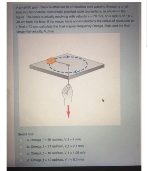 Solved A Small 90 Gram Block Is Attached To A Massiess Cord Chegg Com