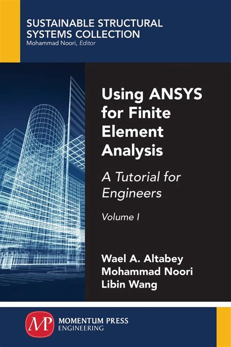 Sustainable Structural Systems Collection Using Ansys For Finite Element Analysis Bol