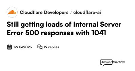 Still Getting Loads Of `internal Server Error` 500 Responses With `10