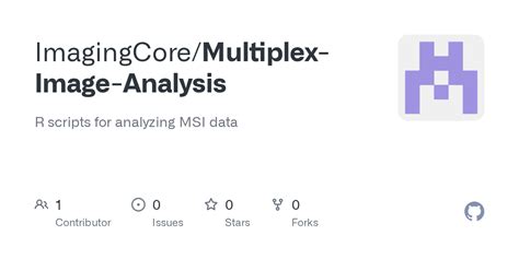 Github Imagingcoremultiplex Image Analysis R Scripts For Analyzing Msi Data