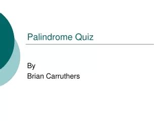 PPT Fun Palindrome Quiz For All Ages PowerPoint Presentation Free Download ID