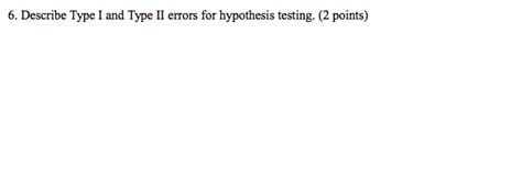 Solved Describe Type I And Type II Errors For Hypothesis Chegg