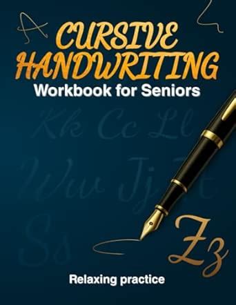 Master Cursive Workbook For Seniors A Step By Step Handwriting