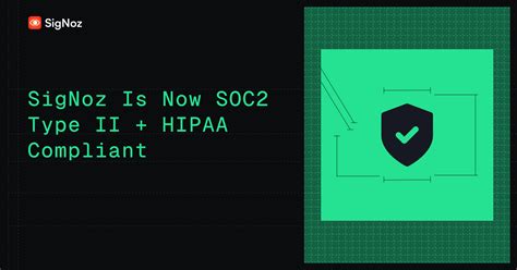 Signoz Is Now Soc2 Type 2 And Hipaa Compliant Signoz