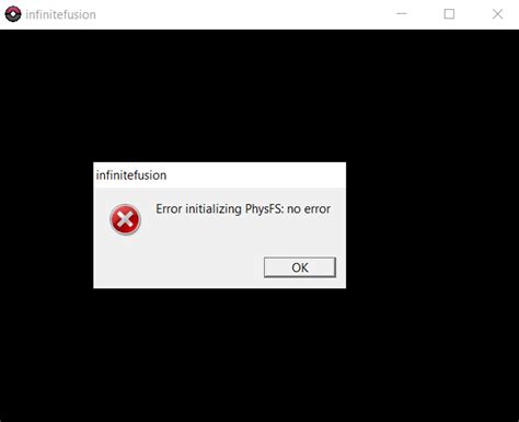 Error Initializing Physfs No Error R PokemonInfiniteFusion