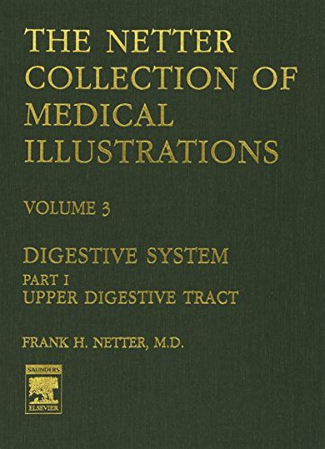 Pre Owned The Netter Collection Of Medical Illustrations Digestive System Part I Upper