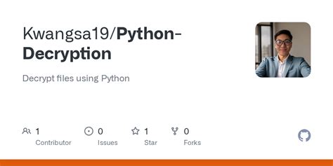 Github Kwangsa19python Decryption Decrypt Files Using Python · Github