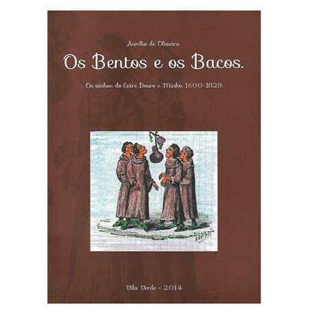 Os Vinhos Do Entre Douro E Minho 1600 1828