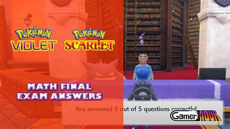 Pokemon Scarlet And Violet Math Final Exam Answers Gamerhour