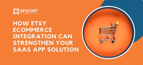 How Etsy Ecommerce Integration Can Boost Your Saas Growth