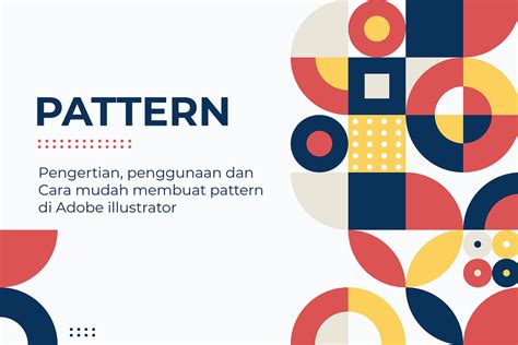 Pengertian Penggunaan Dan Cara Mudah Membuat Pola Pattern Di Adobe Illustrator By