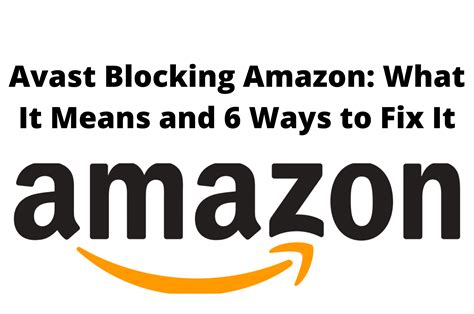 Avast Blocking Amazon What It Means And 6 Ways To Fix It