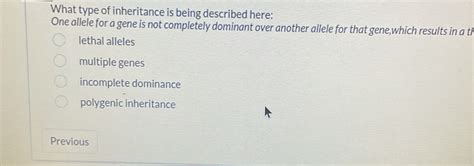 solved what type of inheritance is being described here one allele