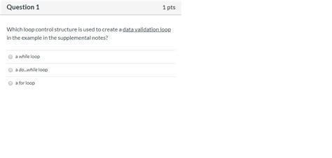 Solved Question 1 1 Pts Which Loop Control Structure Is Used