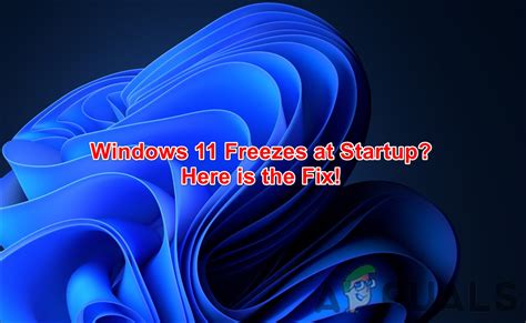 How To Fix Windows 11 Freezing Issue At Startup TrendRadars