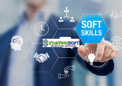 mastering the art of assessing soft skills in candidates staffingsoft