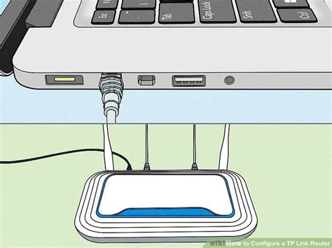 Easy Ways To Configure A TP Link Router WikiHow