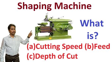 Shaper Cutting Speed Feed Depth Of Cut Define Cutting Speed Feed And Depth Of Cut Of Shaper