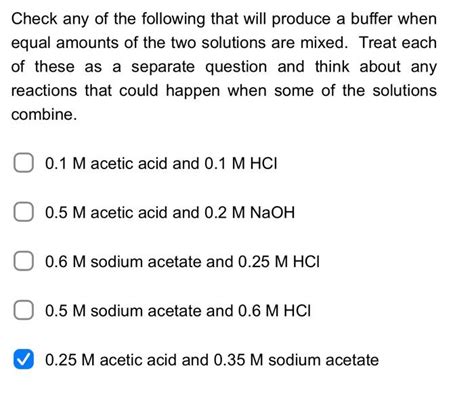 solved check any of the following that will produce a buffer