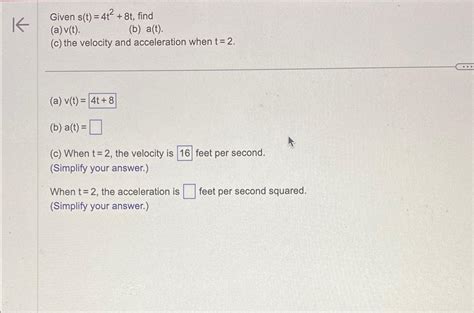 Solved Given S T 4t2 8t ﻿find A V T B A T C ﻿the