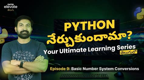 Episode 9 Basic Number System Conversions Python For Beginners In