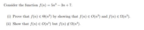 solved consider the function f n 5n3−3n 7 i prove that