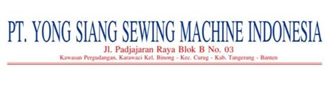 Pt Yong Siang Sewing Machine Indonesia Lokercepat Id