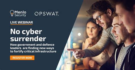 Menlo Security Inc On Linkedin Attacks On Government Systems Are Relentless No Ones Ready To