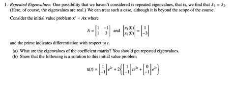 Solved 22 1 Repeated Eigenvalues One Possibility That