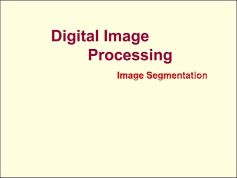 Segmentation In Image Processing Pptx Computing Technology And Computing