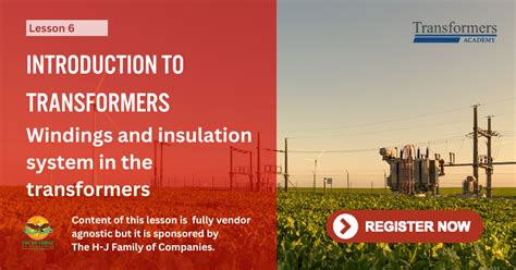 Introduction To Transformers E Lesson 6 Windings And Insulation System In The Transformers