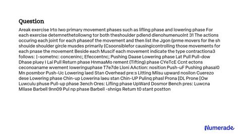 Solved Area Exercise Into Two Primary Movement Phases Such As Lifting Phase And Lowering Phase