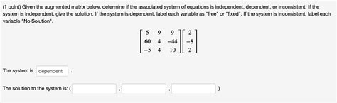 Solved Point Given The Augmented Matrix Below Determine Chegg