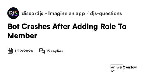 Bot Crashes After Adding Role To Member Discordjs Imagine An App