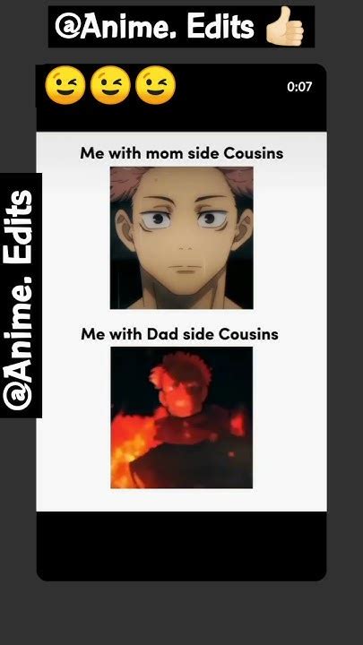 Me With My Dad Vs My Mom Side Cousins 😂😉anime Animelover Jjk