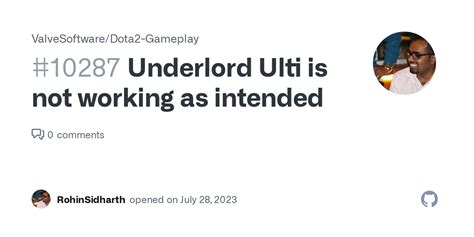 Underlord Ulti Is Not Working As Intended · Issue 10287 · Valvesoftwaredota2 Gameplay · Github