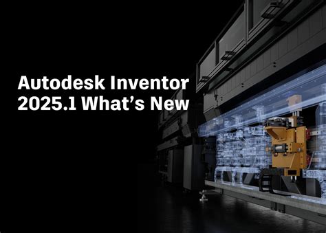 Autodesk Inventor 2025 1 What S New Inventor Official Blog