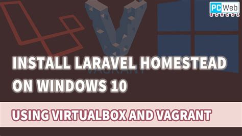 How To Setup Vagrant With Laravel Homestead In Windows 10 Youtube