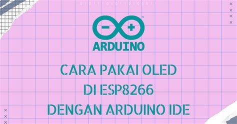Arduino Esp8266 Tutorial Pakai Oled
