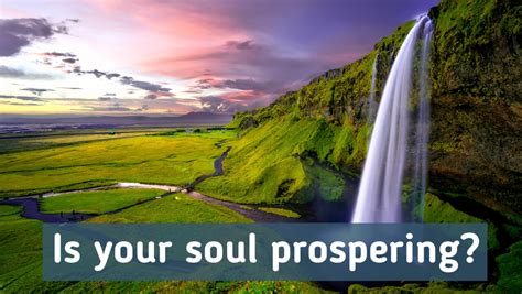 Is Your Soul Prospering Preachers Corner