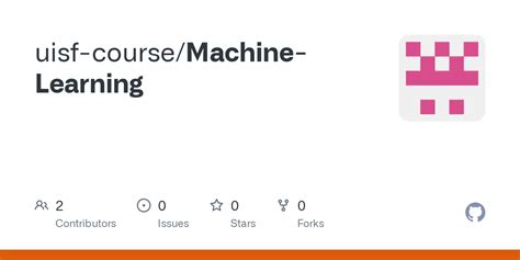 GitHub Uisf Course Machine Learning