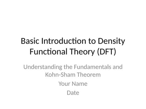 Basic Dft Presentation Computational Physics Pptx