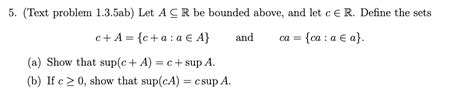 solved text problem 1 3 5ab let a⊆r be bounded above and