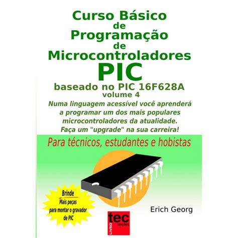 Curso Básico De Programação De Microcontroladores Pic Volume 04 Livrotec