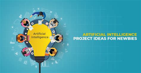 Top 7 Artificial Intelligence Project Ideas And Topics For Beginners