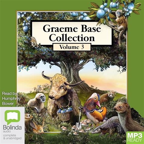Graeme Base Collection Vol 3 Base Graeme Bower Humphrey Au Books