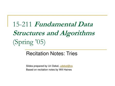 Ppt 15 211 Fundamental Data Structures And Algorithms Spring 05