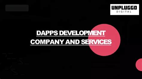Ppt Dapps Development Services Powerpoint Presentation Free Download